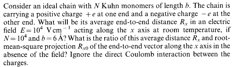 Solved Consider an ideal chain with N Kuhn monomers of | Chegg.com
