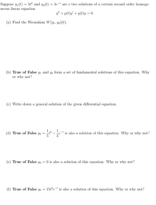 Solved Suppose y1(t) = 5t^2 and y_2(t) = 3e^-1 are e two | Chegg.com