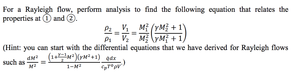 Solved For a Rayleigh flow, perform analysis to find the | Chegg.com