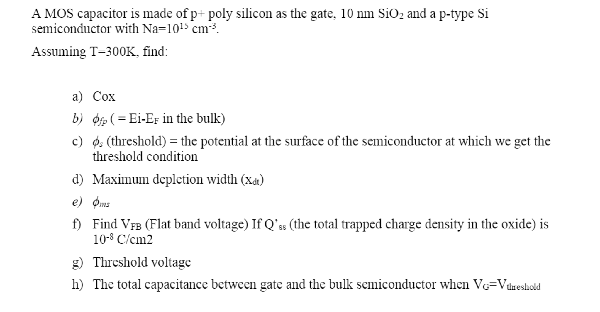 Solved A MOS capacitor is made of p^+ poly silicon as the | Chegg.com