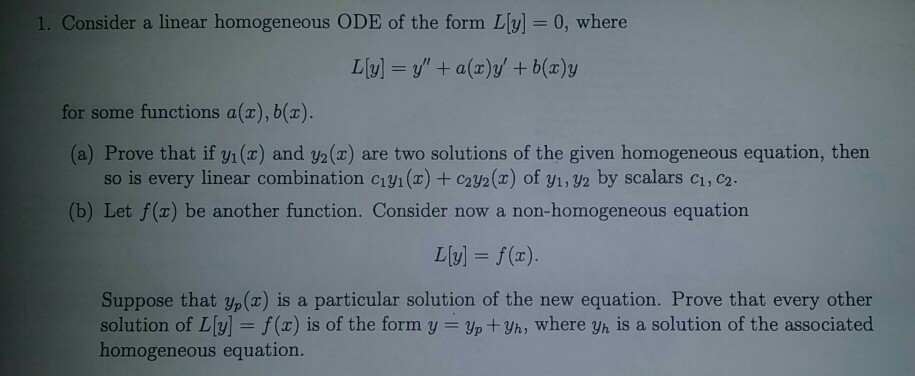 Solved 1. Consider a linear homogeneous ODE of the form L[y] | Chegg.com