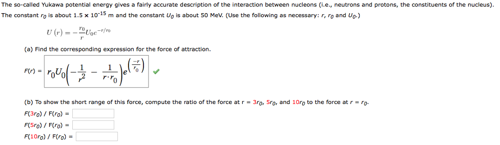 Solved The so-called Yukawa potential energy gives a fairly | Chegg.com
