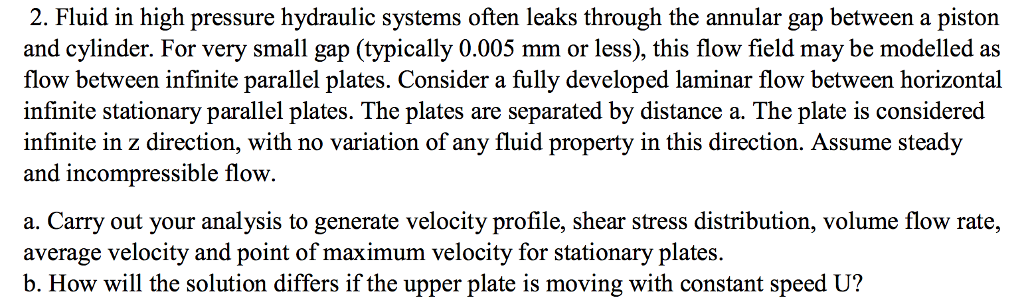 Solved Fluid in high pressure hydraulic systems often leaks | Chegg.com