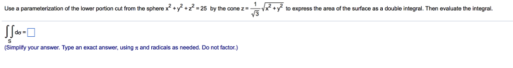 Solved Use A Parameterization Of The Lower Portion Cut From