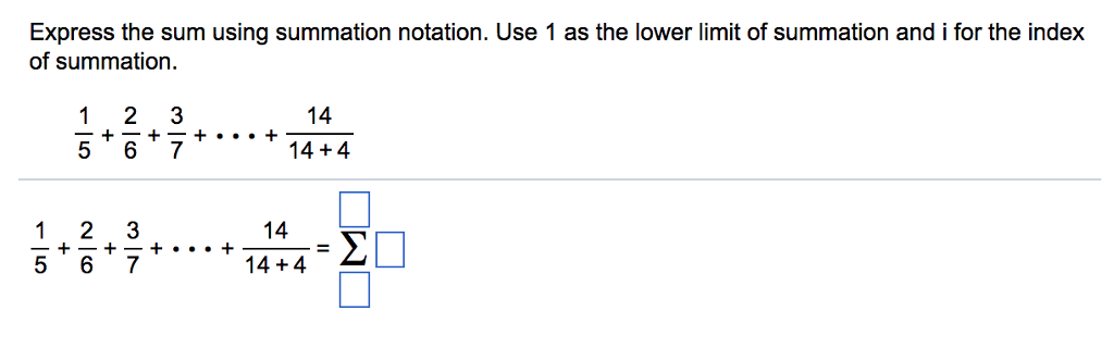 Solved Express the sum using summation notation. Use 1 as | Chegg.com