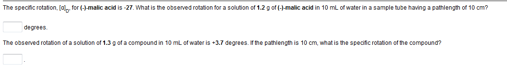 Solved The specific rotation, [a]D, for (-)-malic acid is | Chegg.com