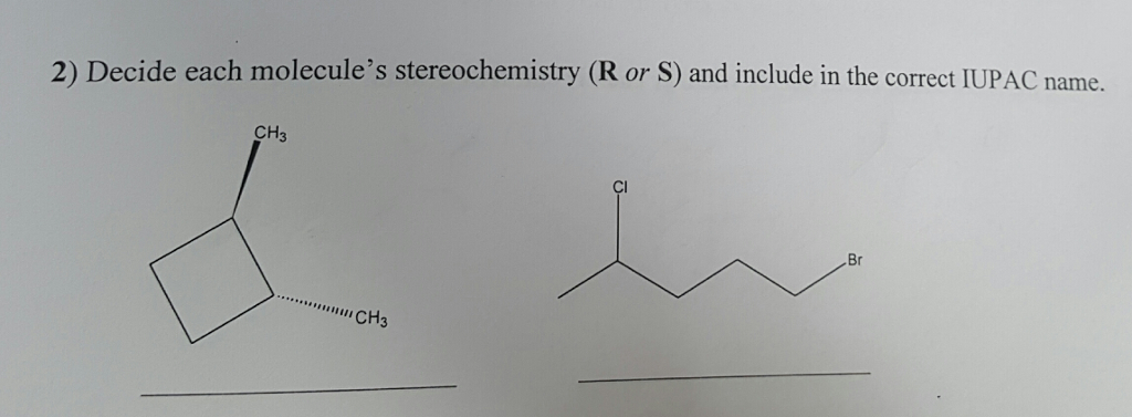 Solved Decide each molecule's stereochemistry (R or S) and | Chegg.com