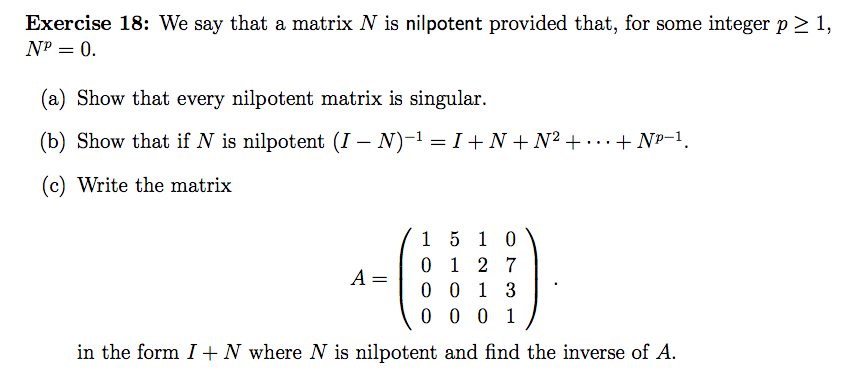 Solved Exercise 18: We say that a matrix N is nilpotent | Chegg.com
