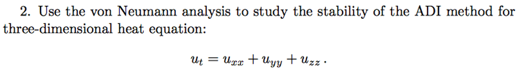 Solved Use the von Neumann analysis to study the stability | Chegg.com