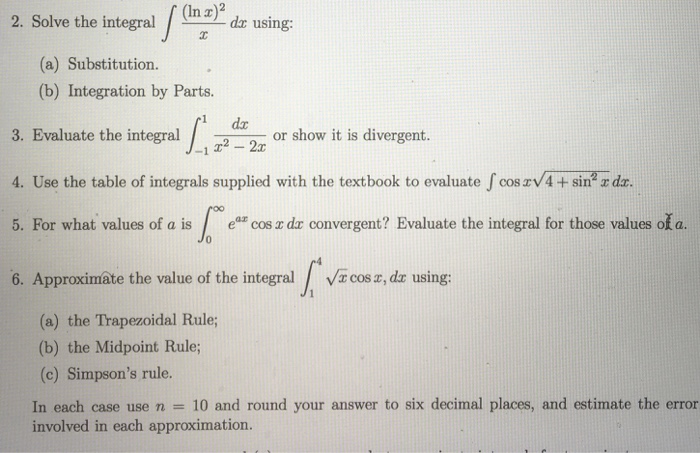 Solved 2. Solve the integral|부dr using: In a (In a)2 dr | Chegg.com