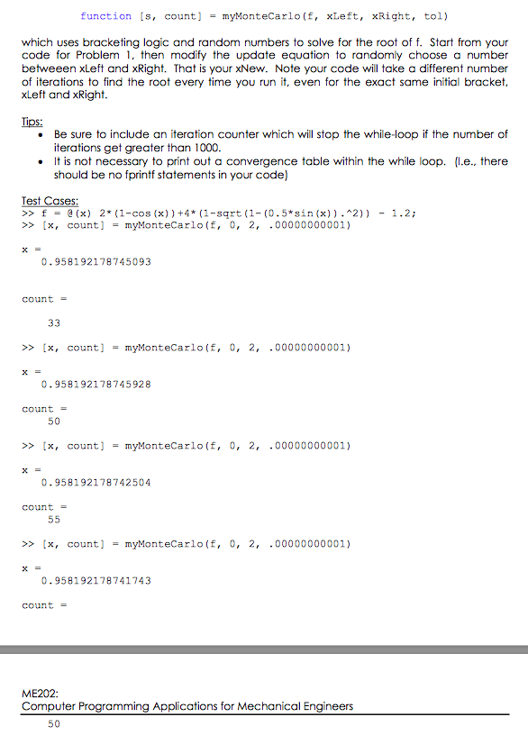 Solved Eunction s, count]myMonteCarlo (f, xLeft, xRight, | Chegg.com