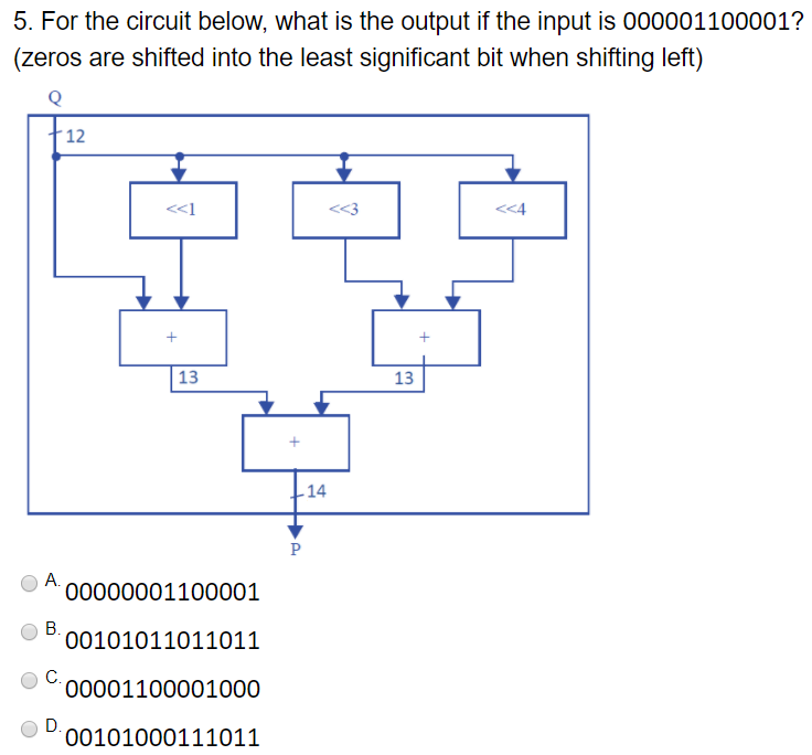 Solved 5. For the circuit below, what is the output if the | Chegg.com