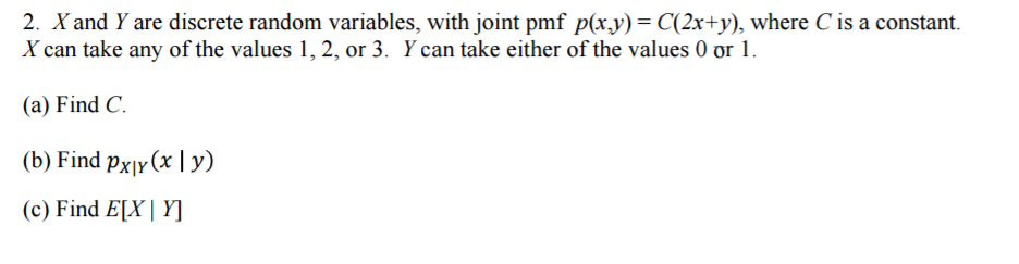 Solved X and Y are discrete random variables, with joint pmf | Chegg.com