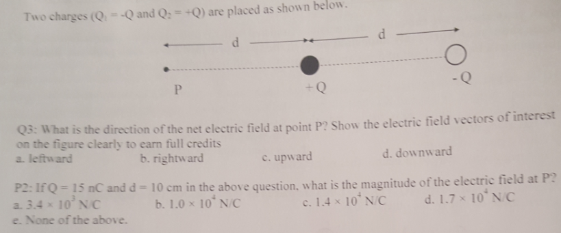 Solved Two charge (Q_1 = -Q_1 and Q_2 = +Q) are placed as | Chegg.com