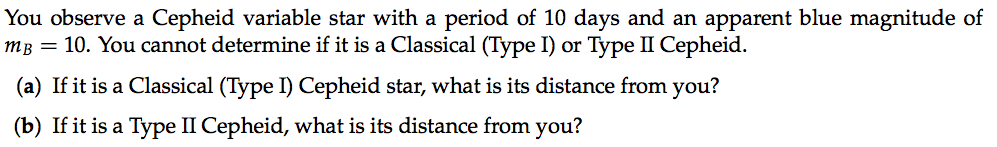 Solved You observe a Cepheid variable star with a period of | Chegg.com