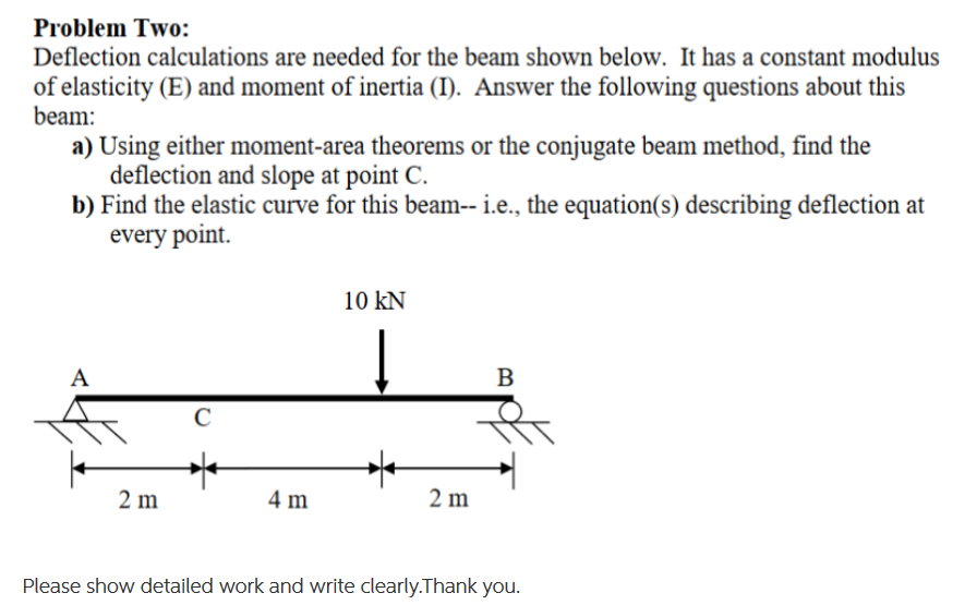 Solved Problem Two: Deflection calculations are needed for | Chegg.com