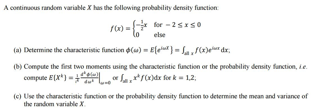 Solved A continuous random variable X has the following | Chegg.com
