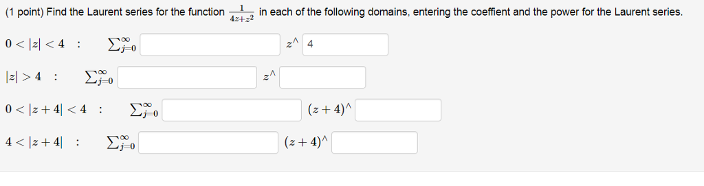 Solved: (1 Point) Find The Laurent Series For The Function... | Chegg.com