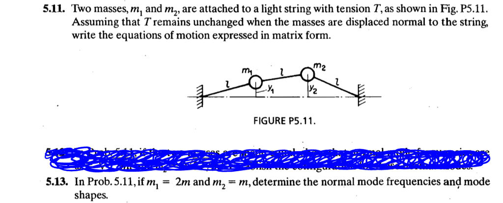 Solved 5.11. Two masses, m, and m2, are attached to a light | Chegg.com