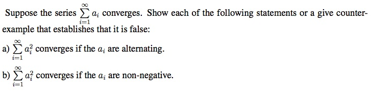 Solved: Suppose The Series Converges. Show Each Of The Fol... | Chegg.com
