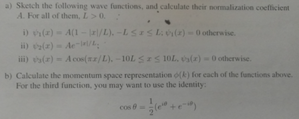 Solved a) Sketch the following wave functions, and calculate | Chegg.com