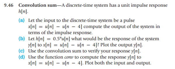 Solved Convolution sum-A discrete-time system has a unit | Chegg.com