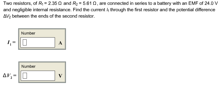 Solved Two resistors, of R1 = 2.35 Ohm and R2 = 5.61 Ohm, | Chegg.com