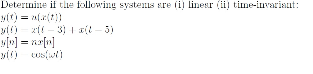 Solved Determine if the following systems are (i) linear | Chegg.com