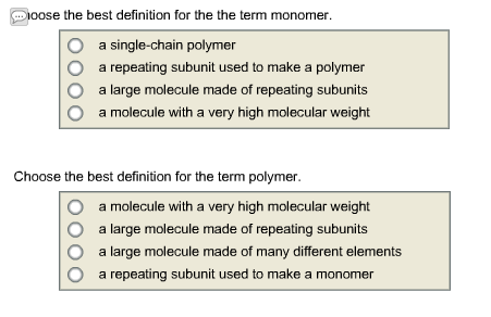 Solved Choose the best definition for the the term monomer. | Chegg.com