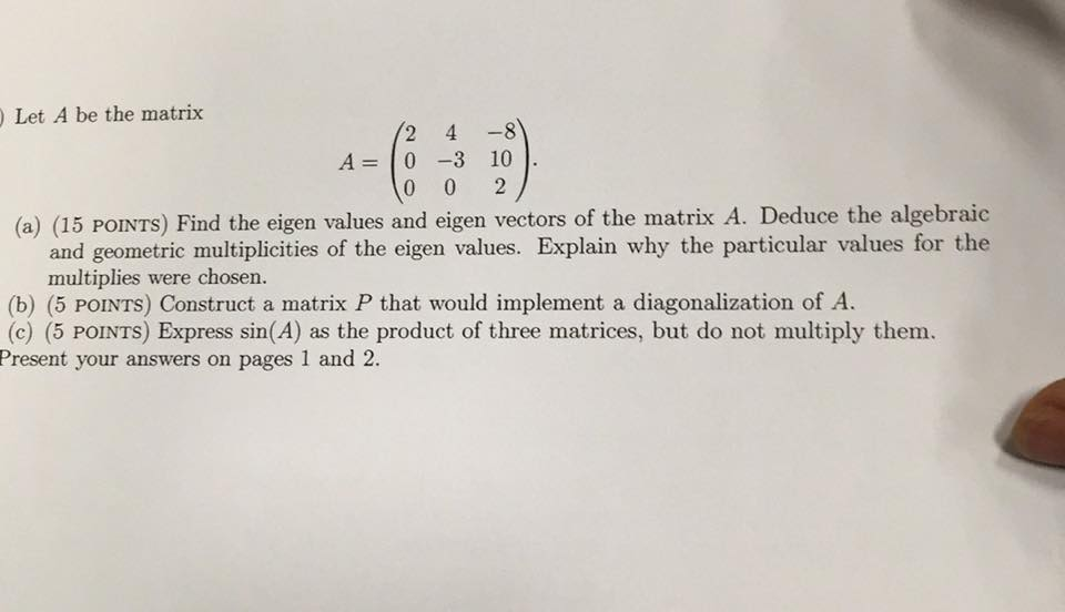 Solved ) Let A be the matrix A = () (a) Find the eigen | Chegg.com