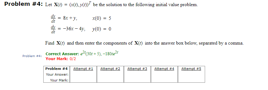Solved Problem # 4: Let X(t) = (x(t),y(t))T be the solution | Chegg.com
