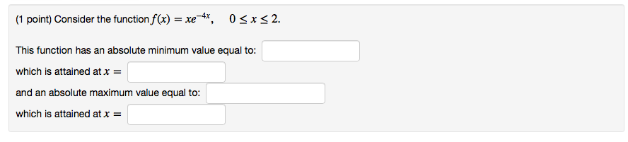 Solved Consider the function f(x) = xe^-4x, 0 | Chegg.com