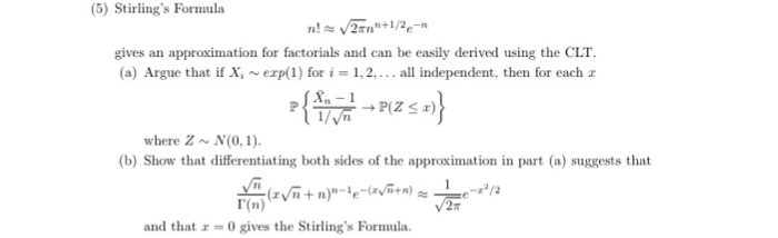 Solved (5) Stirling's Formula gives an approximation for | Chegg.com