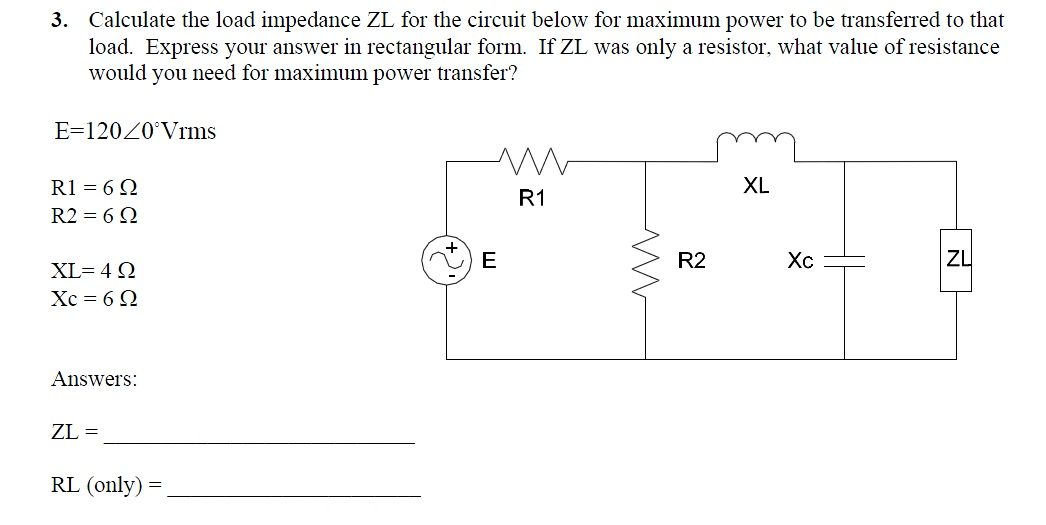 Solved Calculate the load impedance ZL for the circuit below | Chegg.com