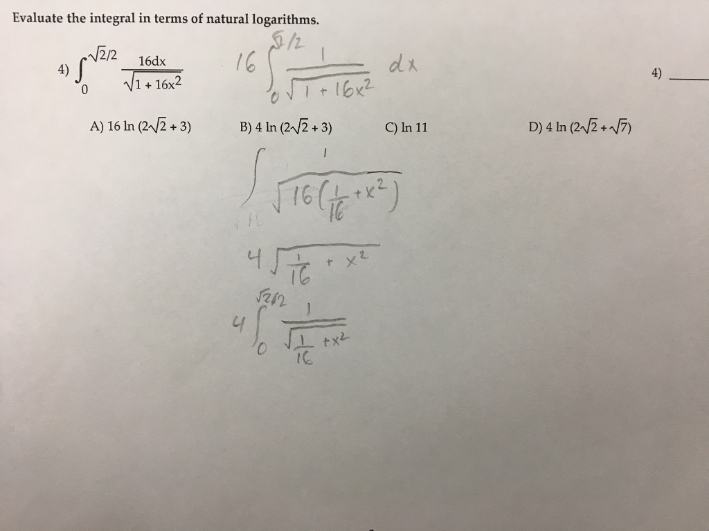 Solved Evaluate the integral in terms of natural logarithms. | Chegg.com