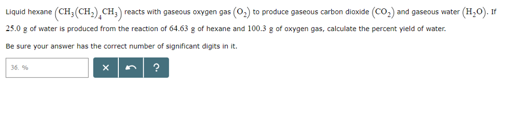 Solved Liquid hexane (CH3(CH2)4CH3) reacts with gaseous | Chegg.com