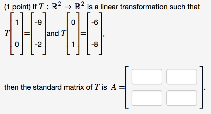 Solved (1 point) If T : R2 → R2 is a linear transformation | Chegg.com