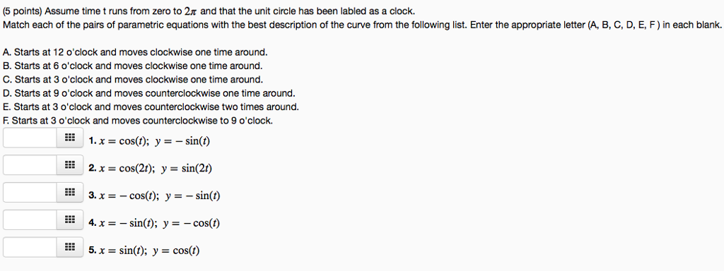 Solved (5 points) Assume time t runs from zero to 2π and | Chegg.com