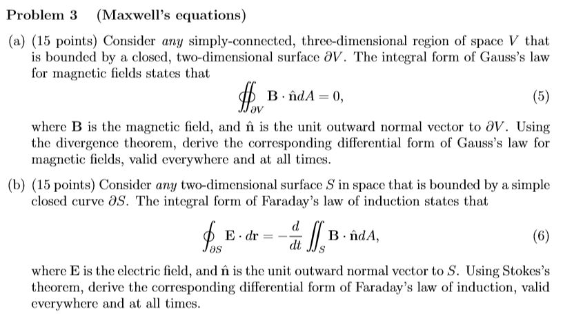 Solved Problem 3 (Maxwell's equations) (a) (15 points) | Chegg.com