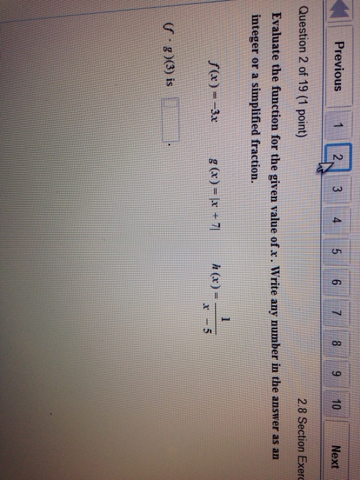Solved Evaluate the function for the given value of x . | Chegg.com