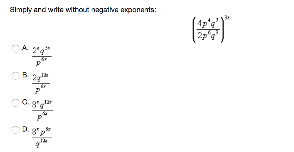 Solved Simply and write without negative exponents: 12p q A. | Chegg.com