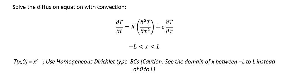 Solved Solve the diffusion equation with convection: | Chegg.com