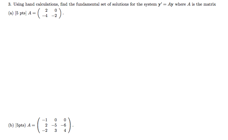 Solved Using hand calculations, find the fundamental set of | Chegg.com