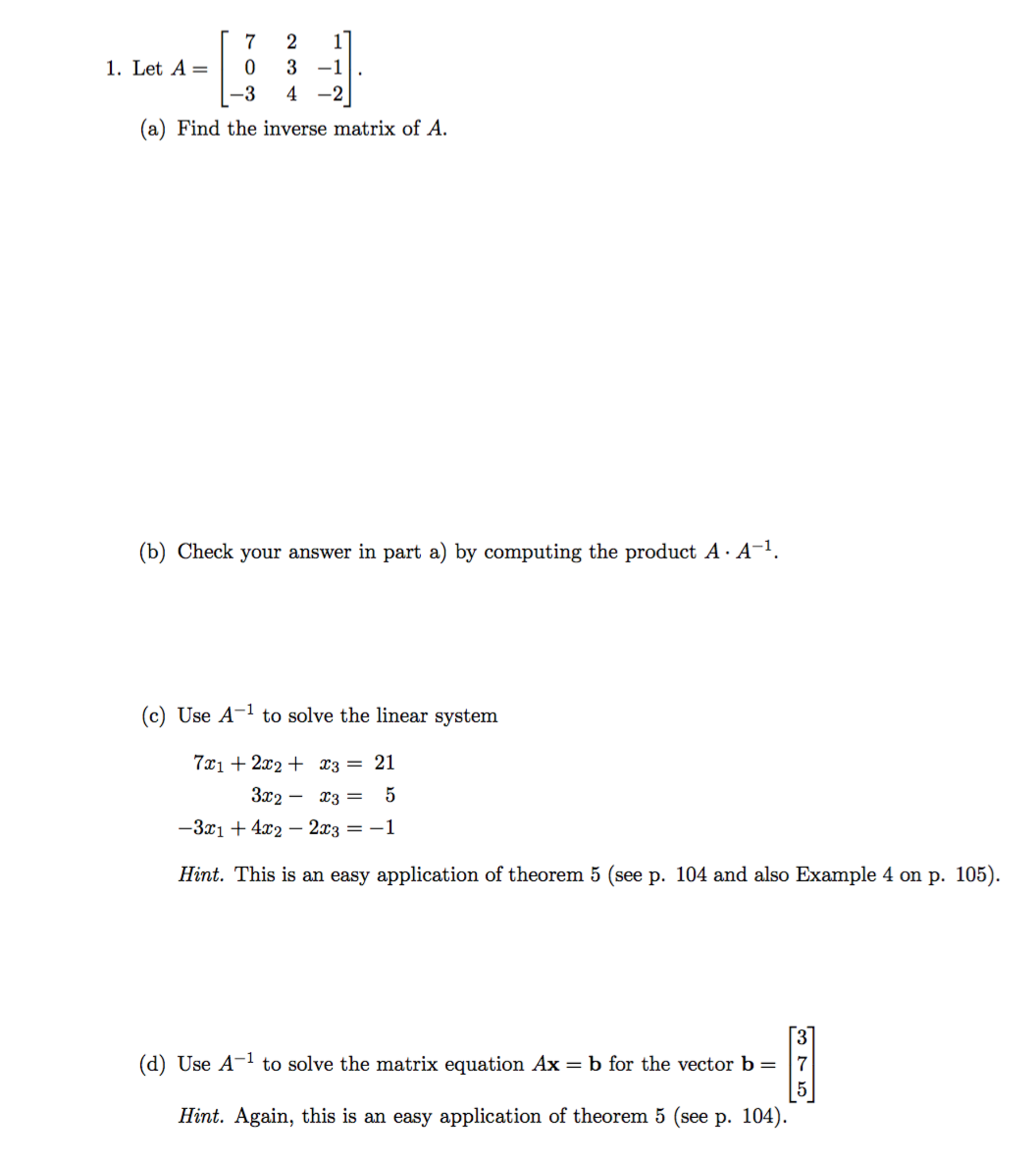 Solved Let A = [7 2 1 0 3 -1 -3 4 -2]. Find the inverse | Chegg.com