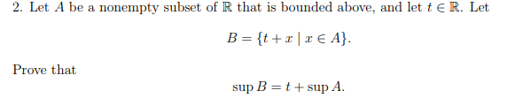 Solved 2. Let A be a nonempty subset of R that is bounded | Chegg.com