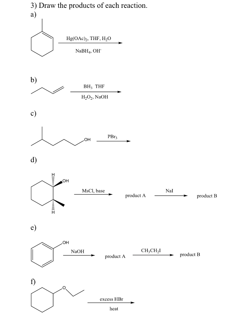 Solved 3) Draw the products of each reaction a) Hg(OAc)2, | Chegg.com