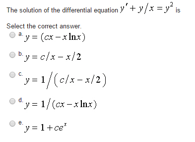 Solved The solution of the differential equation y'+y/x=y^2 | Chegg.com