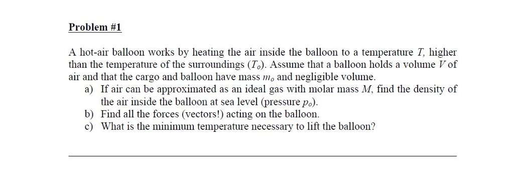 Solved A hot-air balloon works by heating the air inside the | Chegg.com