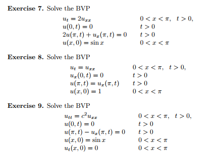 Solved Exercise 7. Solve the BVP u(0, t) 0 t > 0 u(x, 0)in z | Chegg.com