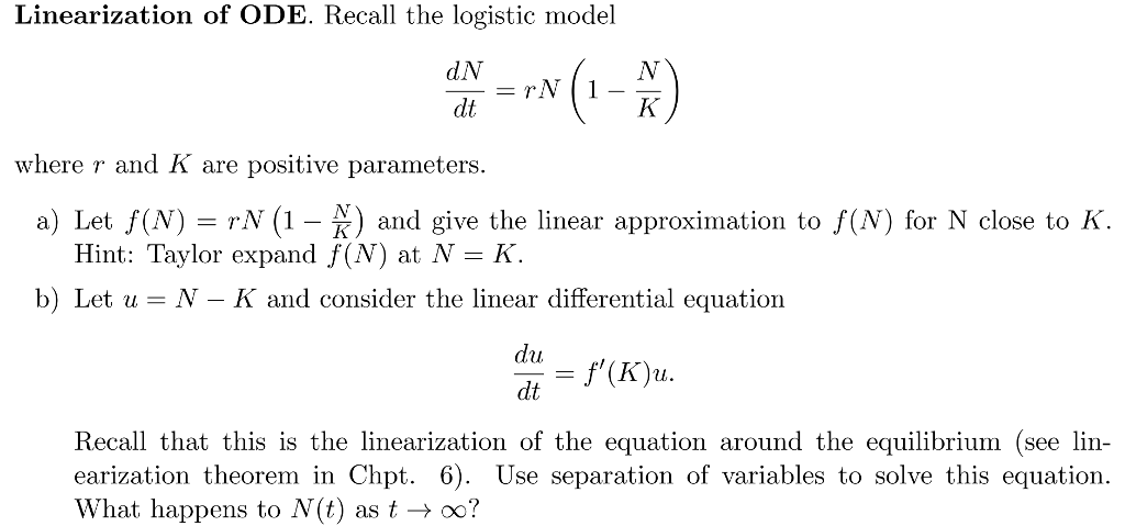 3. Linearization of ODE. Recall the logistic model | Chegg.com